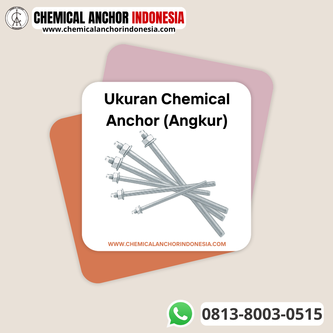 Ukuran Chemical Anchor (Angkur) - Chemical Anchor Indonesia